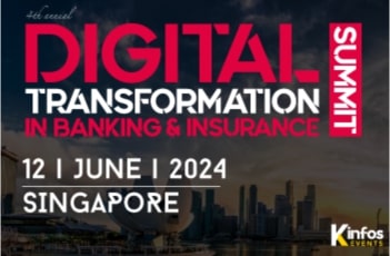 Digital Transformation in Banking & Insurance Summit - Singapore