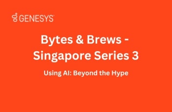Bytes & Brews - Singapore Series 3 | Using AI: Beyond the Hype