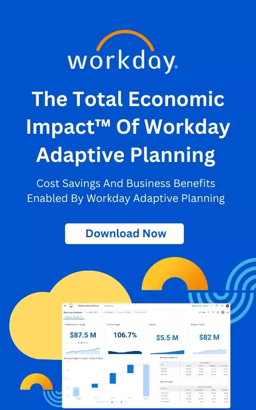 The Total Economic Impact™ Of Workday Adaptive Planning